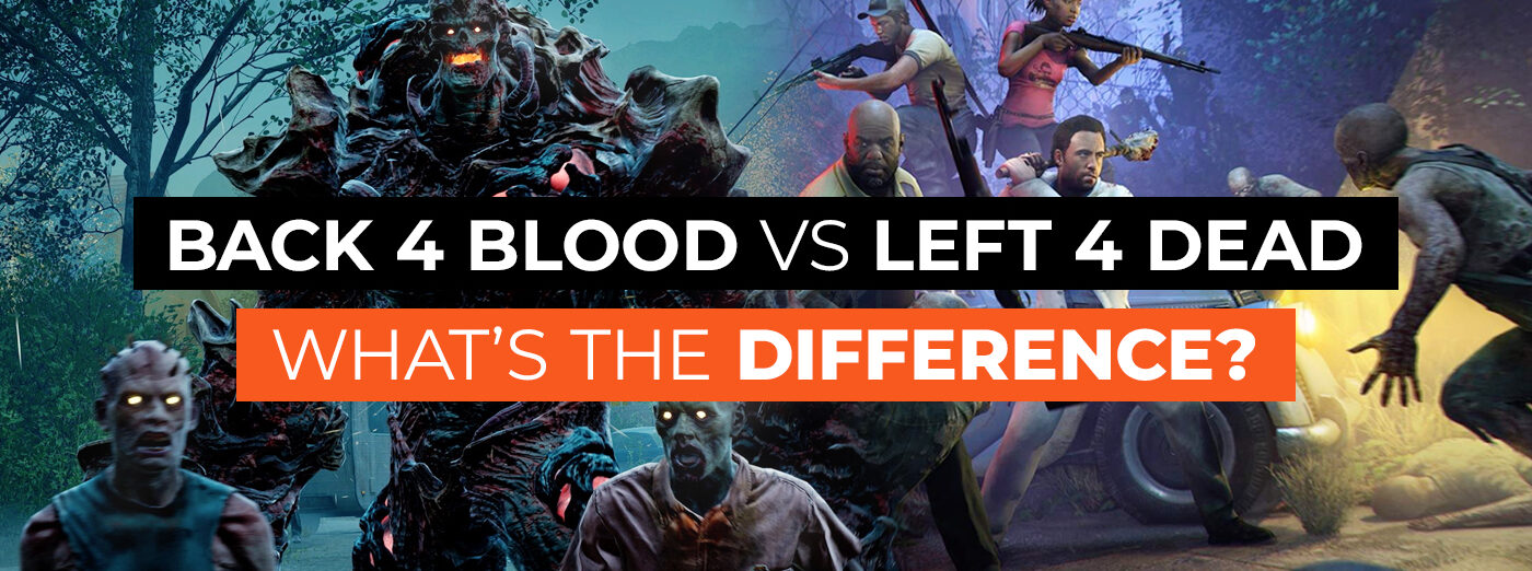 Back 4 Blood: 5 reasons why it's better than Left 4 Dead | GAMIVO BLOG